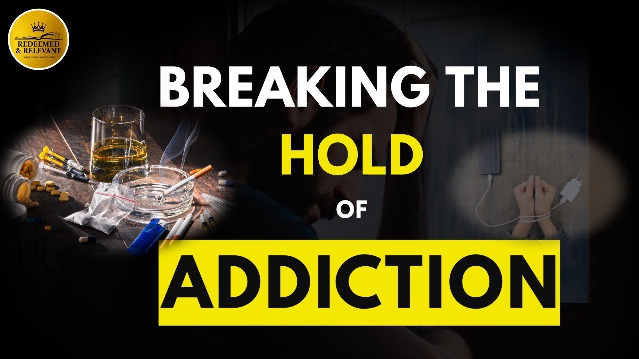 BREAKING THE POWER OF ADDICTION: WITH PASTOR JOHN - YouTube