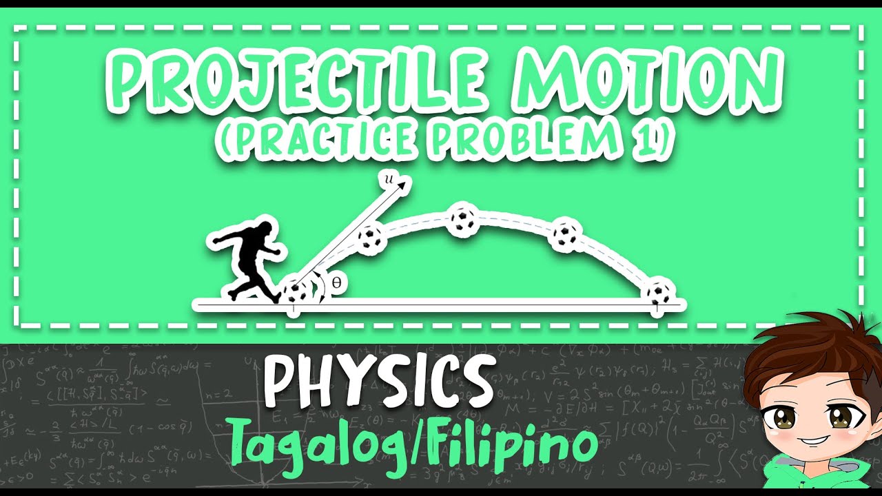 Projectile Motion: Practice Problem 1 | Physics (Filipino) - YouTube