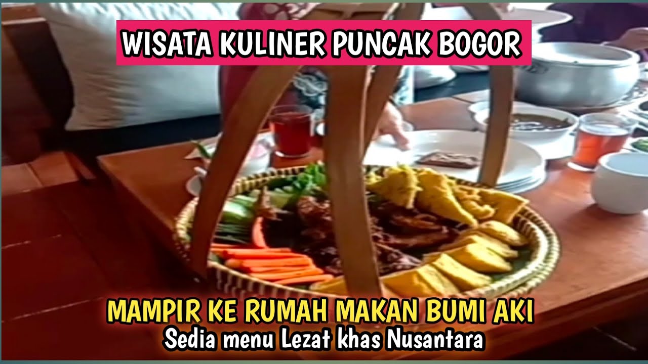 Wisata kuliner Puncak Bogor // Mampir Ke Rumah Makan Bumi Aki // Sedia ...
