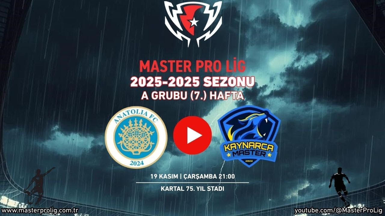 ANATOLIA FC - KAYNARCA MASTER | M.P.L. 2025-2026 SEZONU - A GRUBU 7 ...
