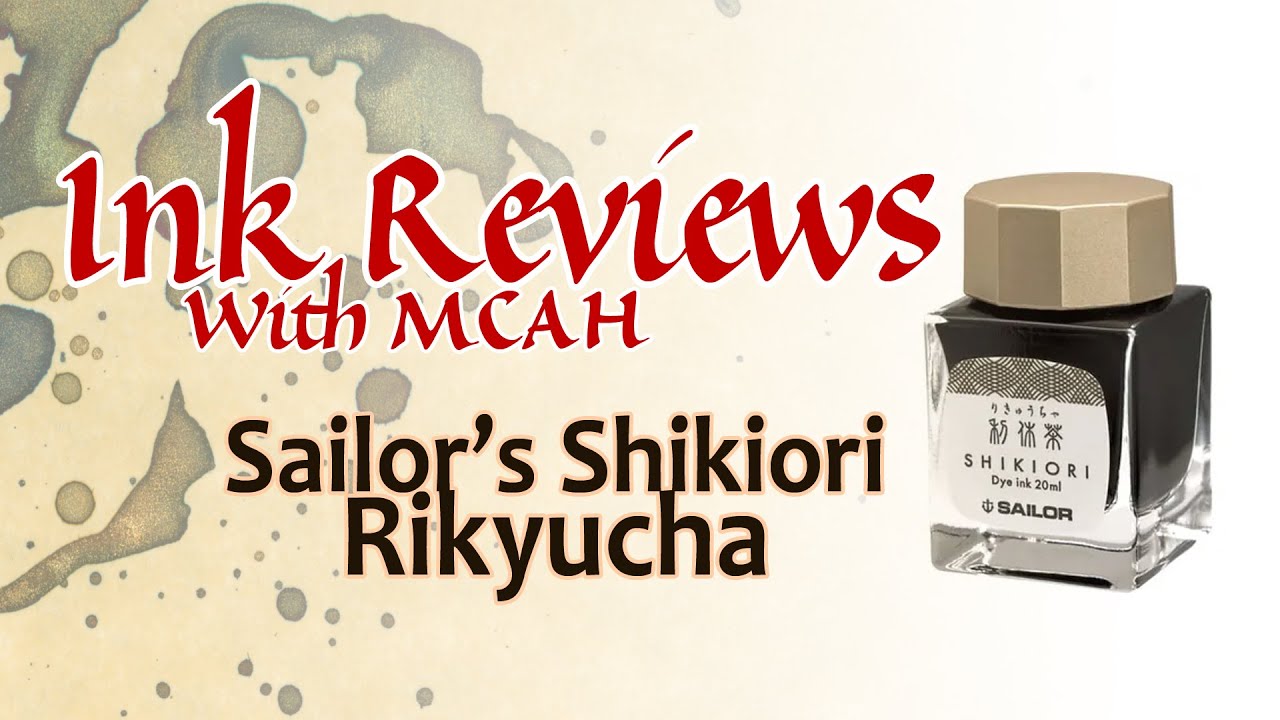 Ink Review: Sailor Shikiori, Rikyucha - YouTube