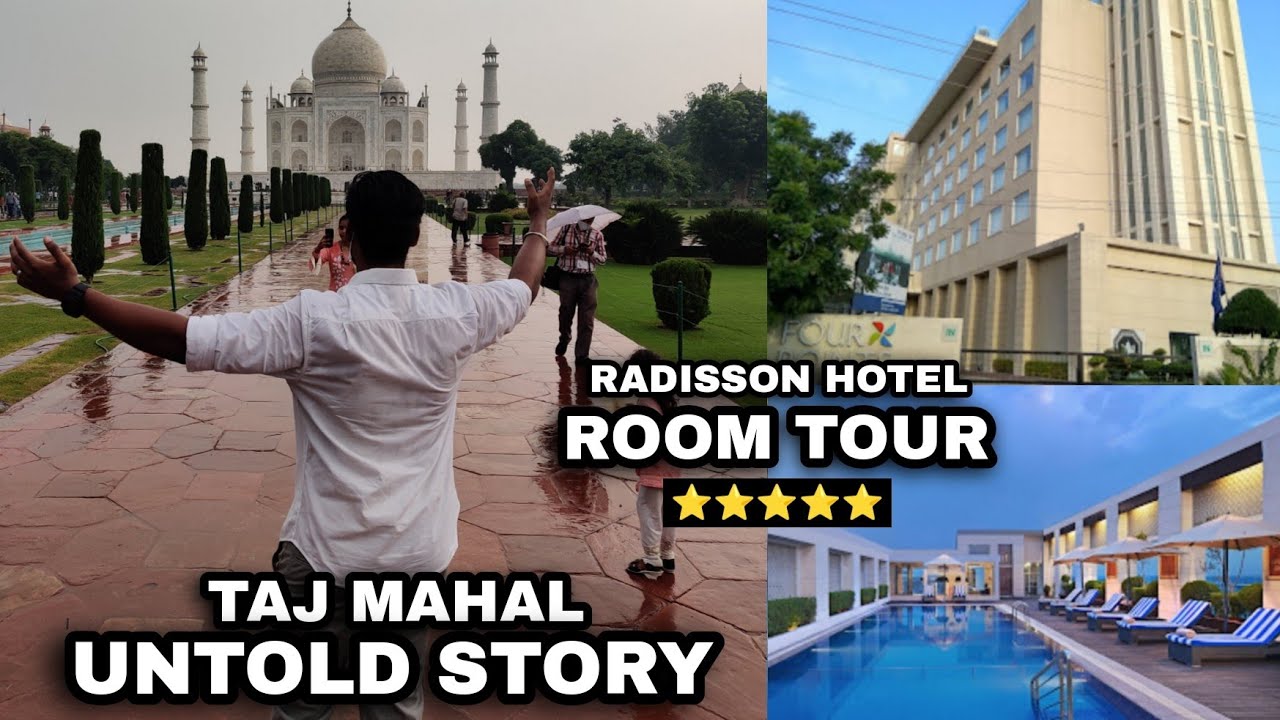 Delhi Trip Episode 2 l Taj Mahal Untold Story l Radisson Hotel Room ...
