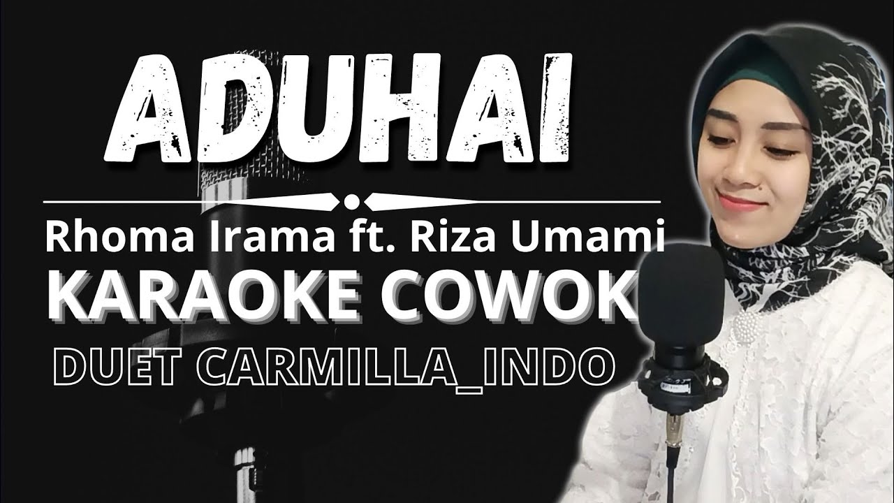 ADUHAI KARAOKE |Rhoma Irama ft. Riza Umami |Duet Carmilla_indo - YouTube
