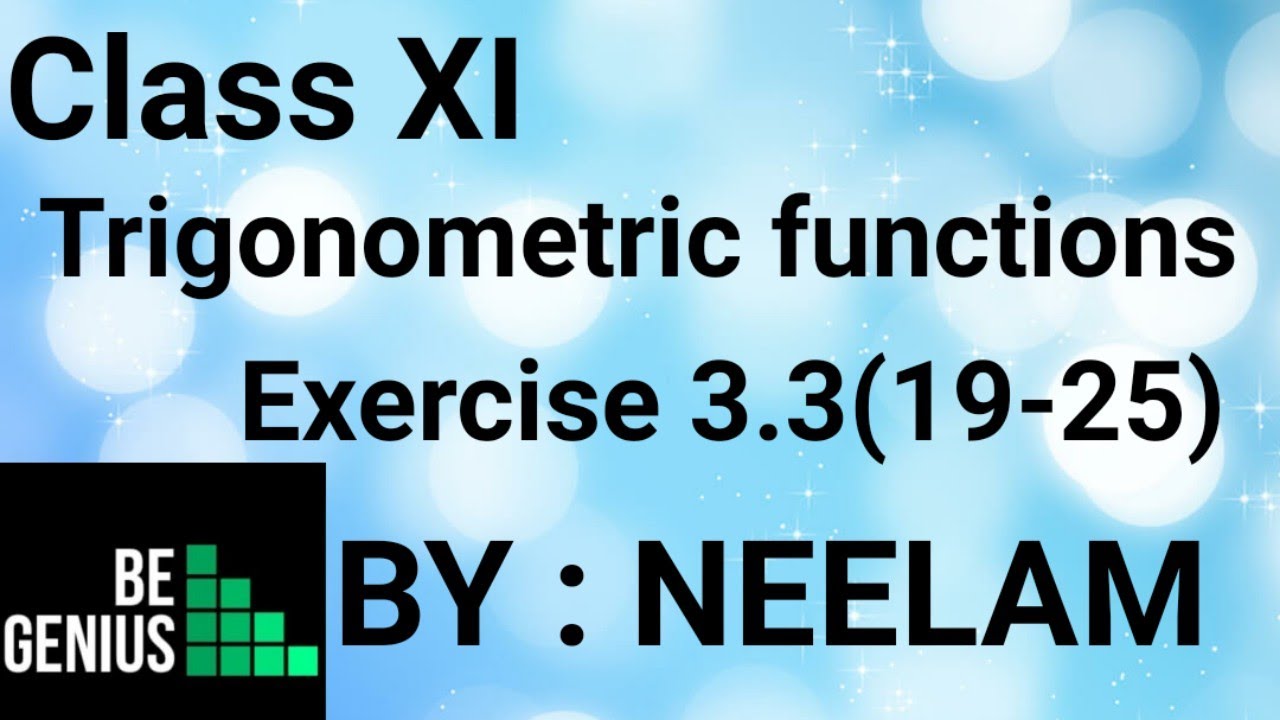 Class XI Trigonometric functions exercise 3.3(19-25) - YouTube