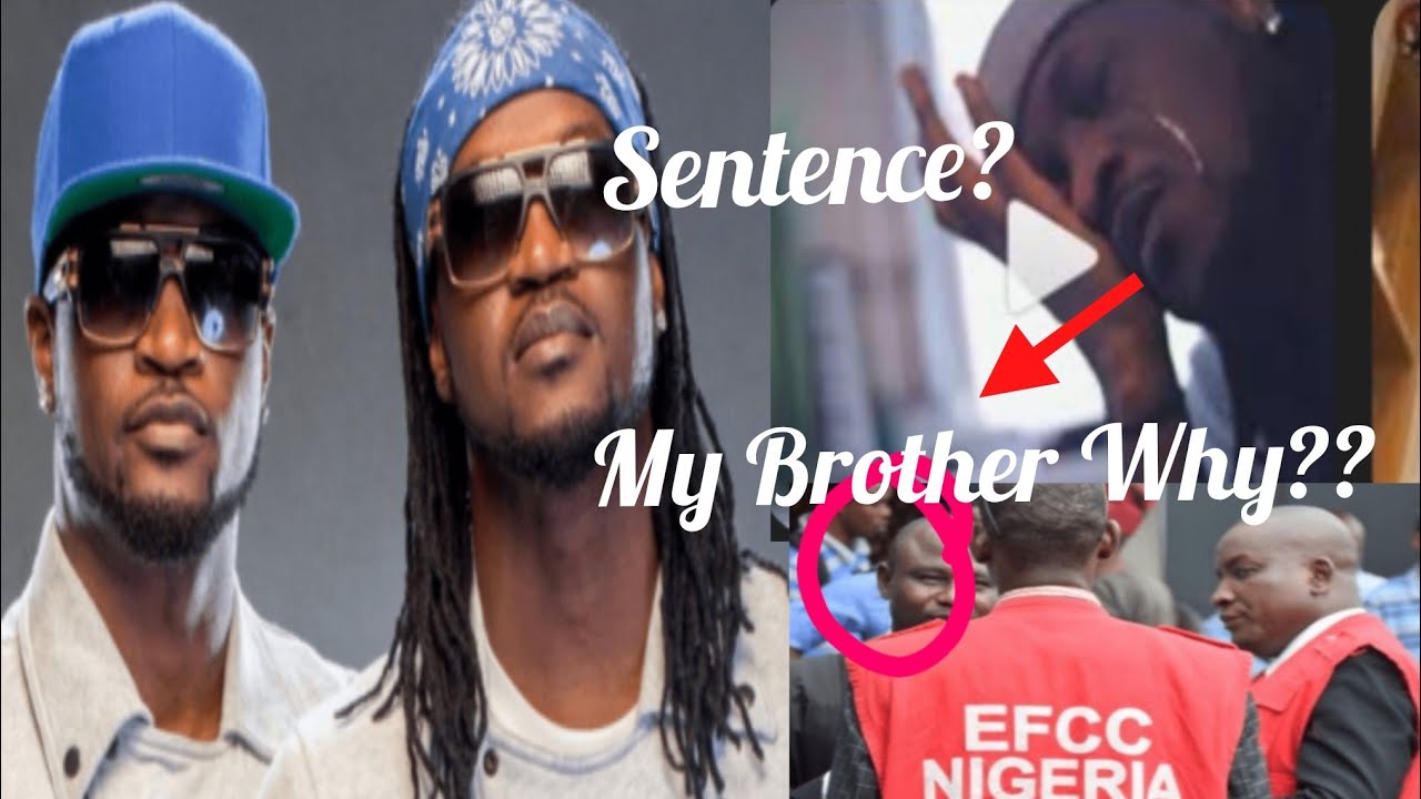 The Shocking Truth, Peter P square Sentenced His Brother With The EFCC ...