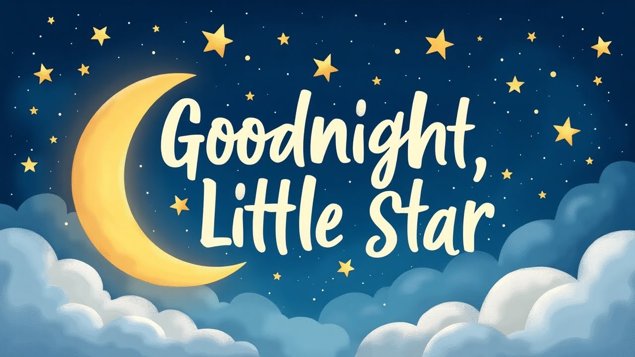 Goodnight, Little Star 🌟 | Soothing Bedtime Song for Kids | Sleepy ...