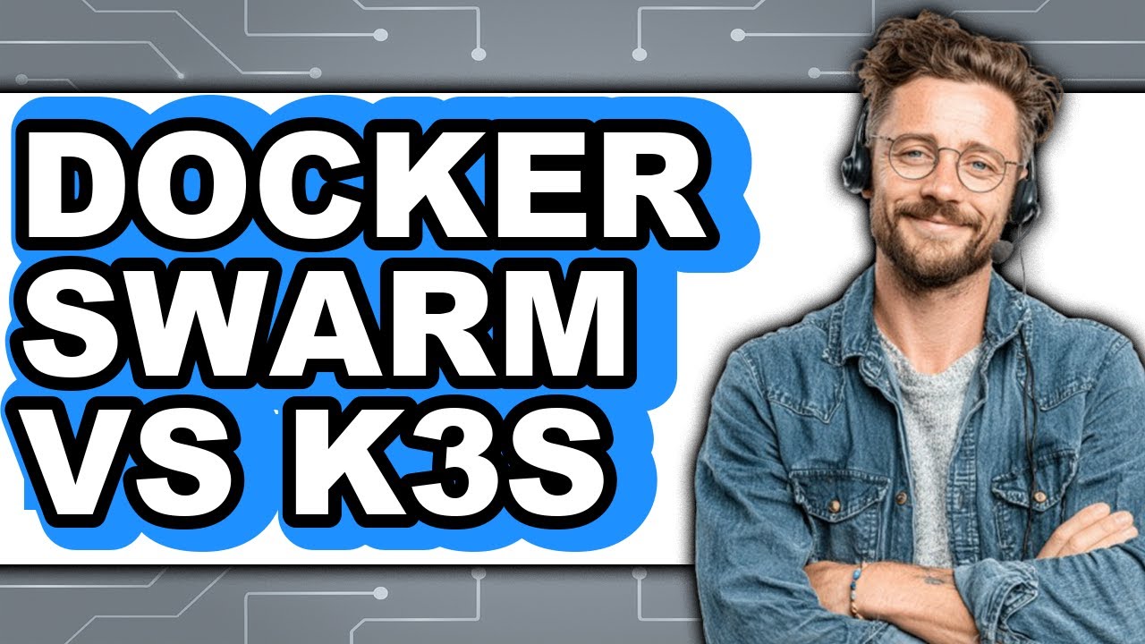 Docker Swarm vs K3s - 2025 Comparison - YouTube