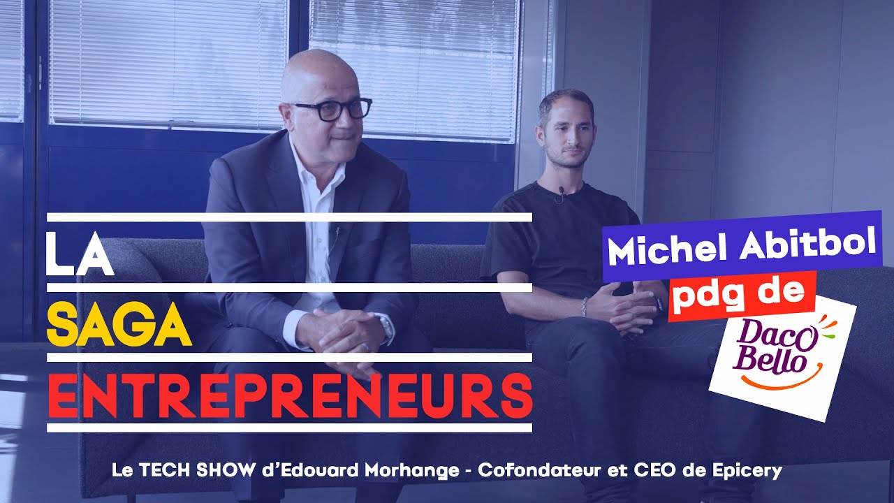 SAGA d'entrepreneurs - Stéphane DAHAN / DACO BELLO | LE TECH SHOW 12 ...
