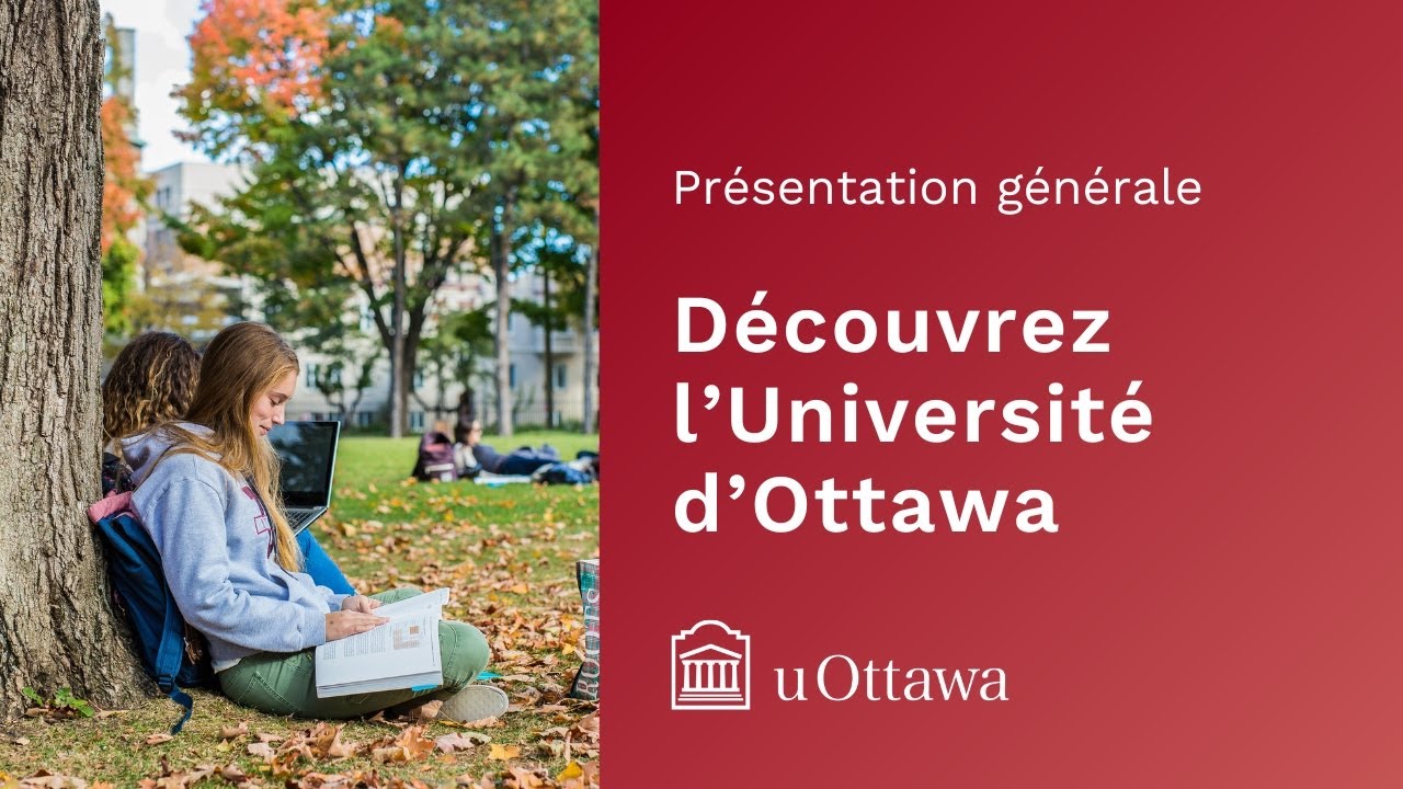 Découvrez l'Université d'Ottawa | Présentation générale 2023 - YouTube