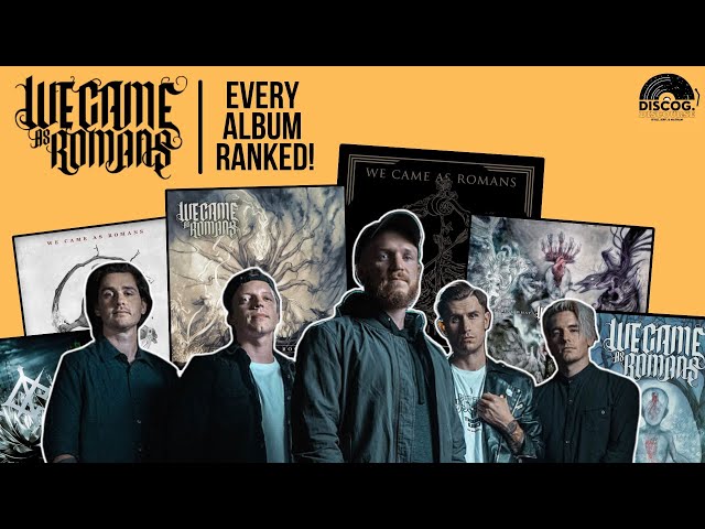 Every We Came As Romans Album Ranked Worst To Best