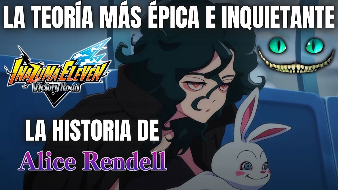 LA HISTORIA DE ALICE RENDELL 🐰☠️ INAZUMA ELEVEN VICTORY ROAD - YouTube
