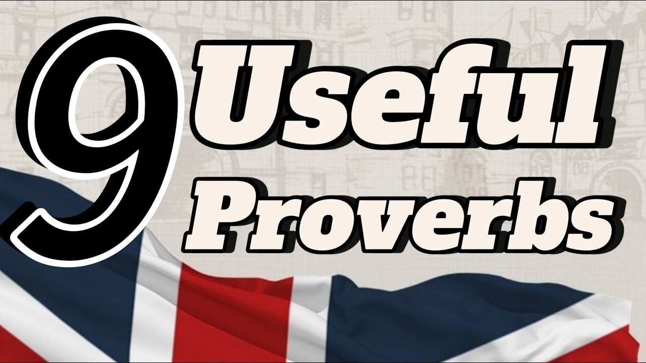 9 The most USEFUL Proverbs in English| improve your SPEAKING SKill 🗣️ ...