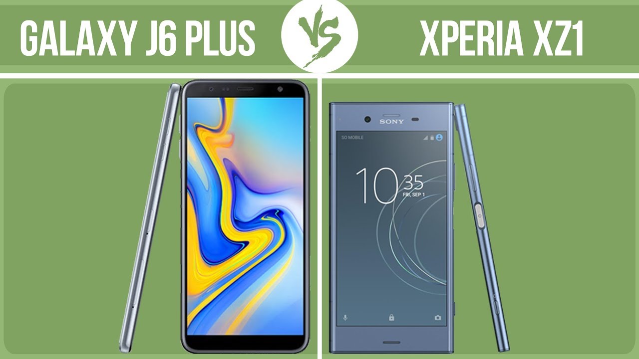 Samsung Galaxy J6 Plus vs Sony Xperia XZ1 ️ - YouTube