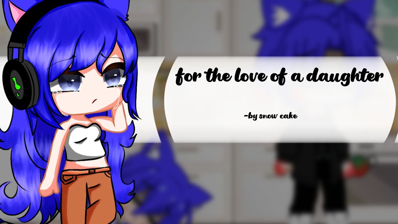 for the love of a daughter 😔💔 • amber backstory • gacha club • read ...