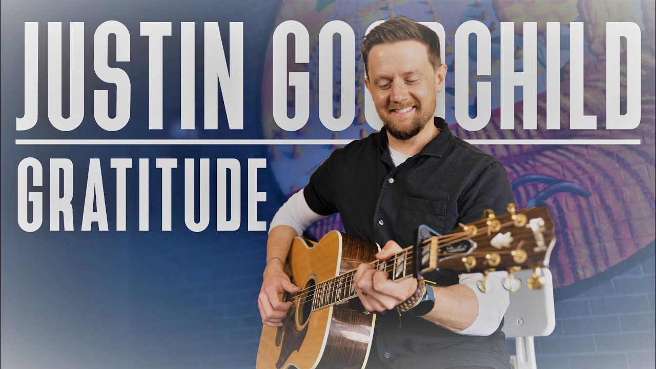 Justin Goodchild - Gratitude - YouTube