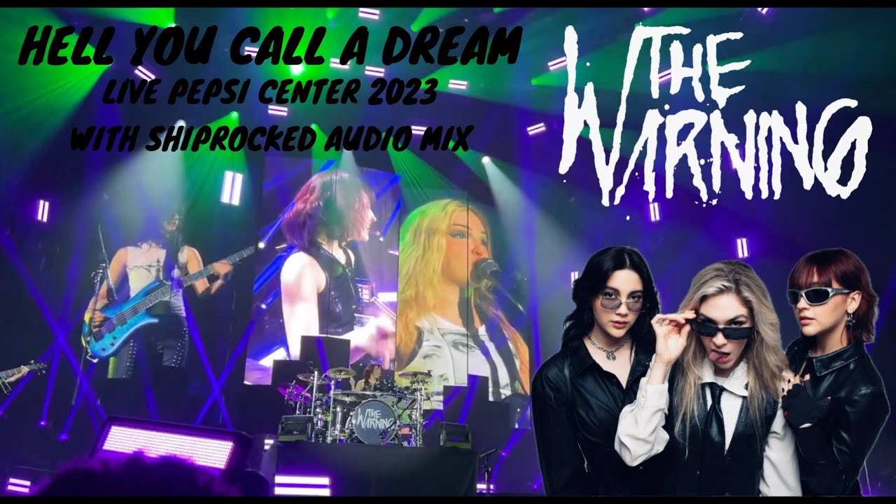 The Warning - Hell You Call A Dream -HYCAD- Live Pepsi Center 2023 - Best Audio/Shiprocked Mixed ...