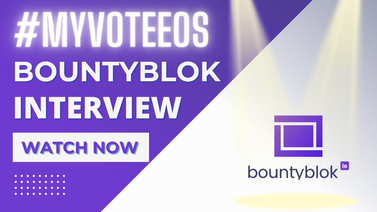 [#MyvoteEOS] BP Interview: BountyBlok - YouTube