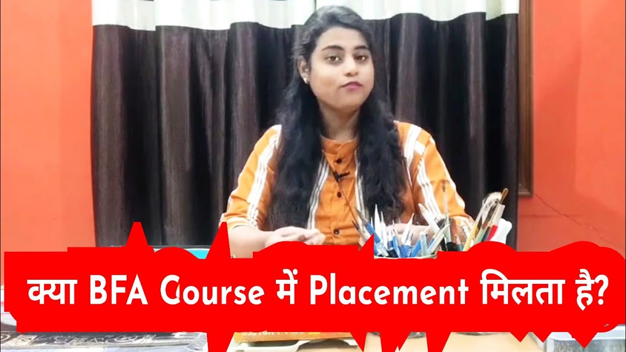 क्या BFA Course में Placement मिलता है? 🤔 - YouTube