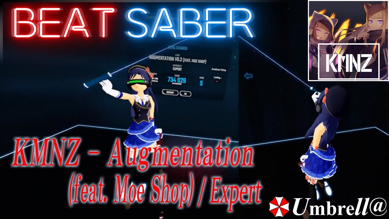 [BeatSaber] KMNZ - Augmentation(feat. Moe Shop) / Expert - YouTube