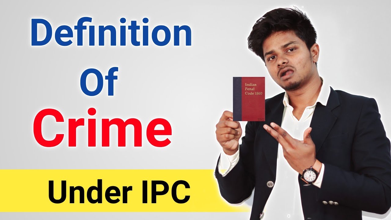 Definition of Crime Under IPC । Definition of Crime - YouTube