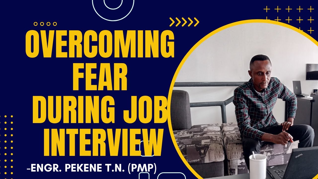 Overcoming Fear During Job Interview - YouTube