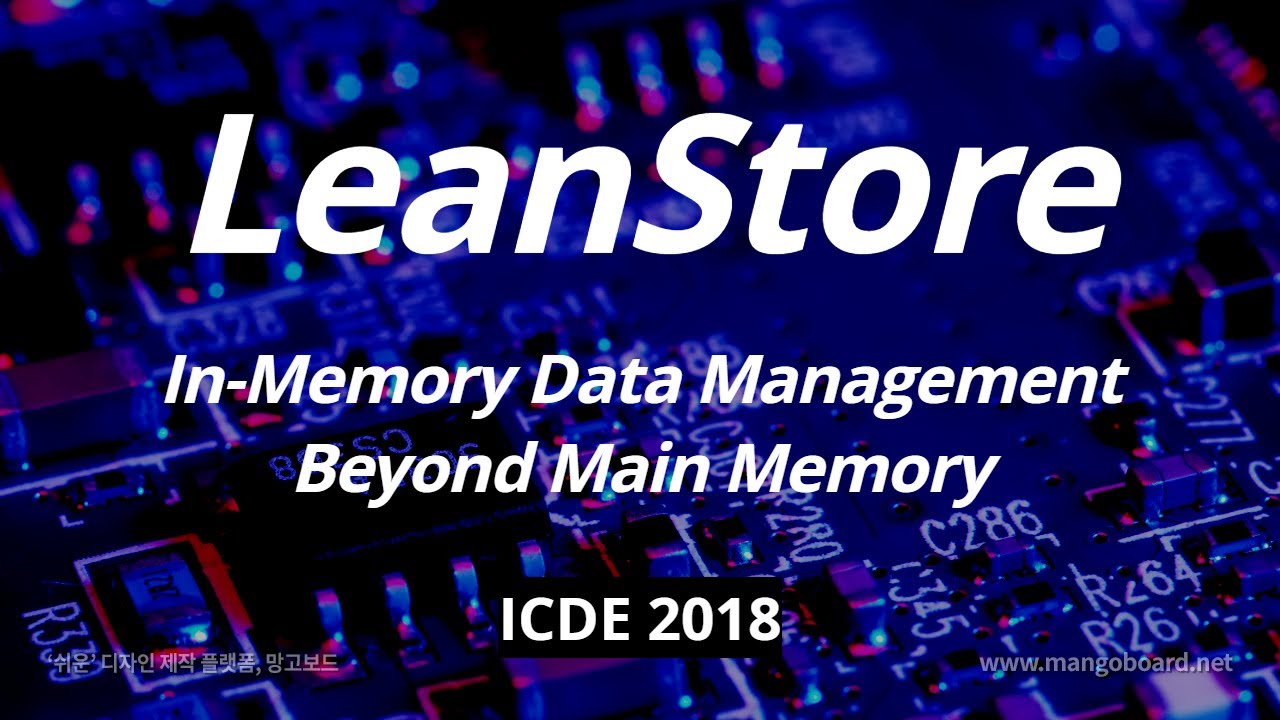 [최신 연구 동향] LeanStore: In-Memory Data Management Beyond Main Memory (ICDE 2018) - YouTube