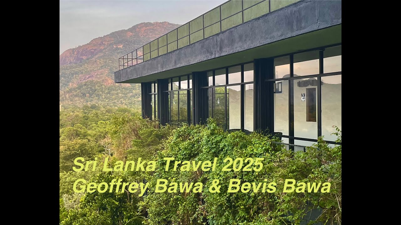 Sri Lanka Travel 2025 Geoffrey Bawa & Bevis Bawa - YouTube