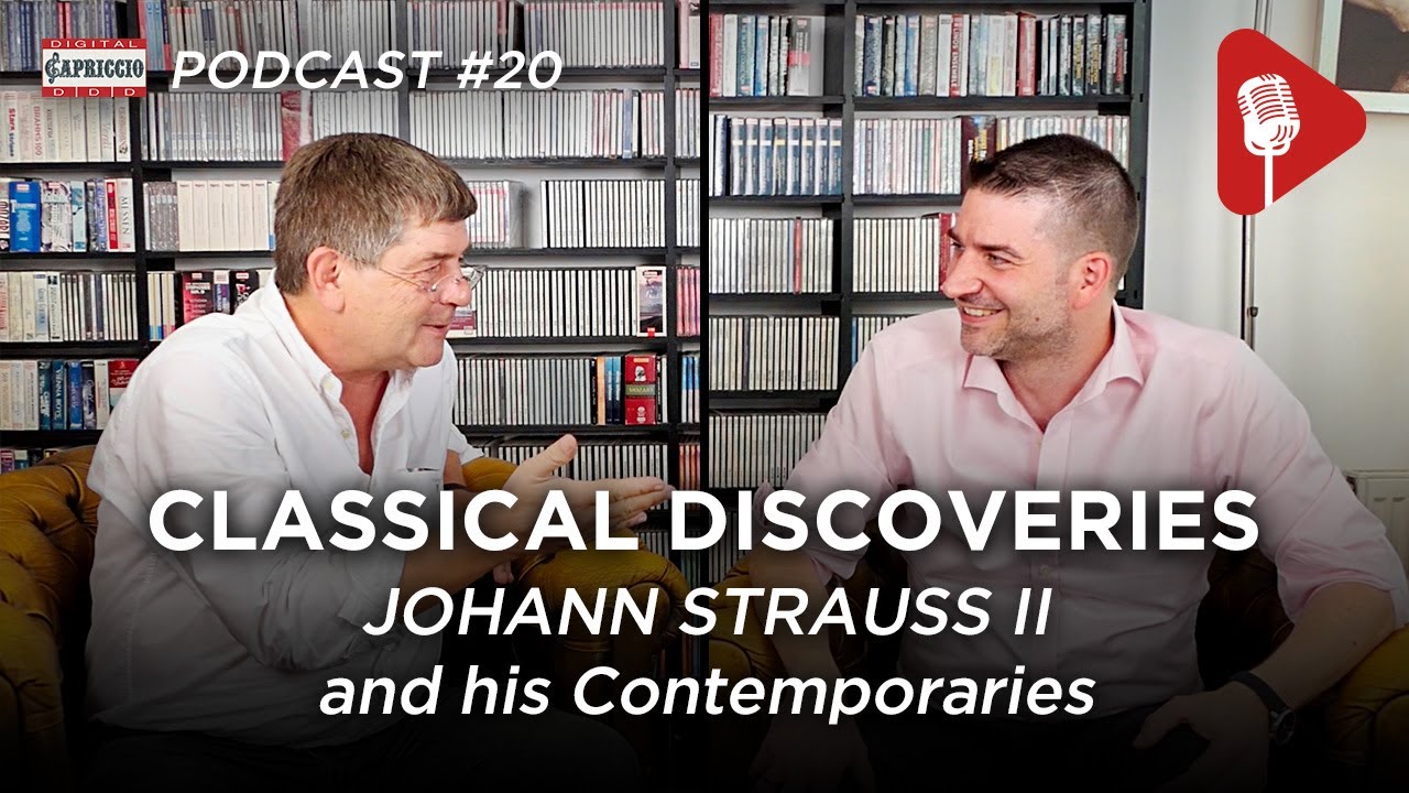 Classical Discoveries - #20 : JOHANN STRAUSS II and his Contemporaries ...