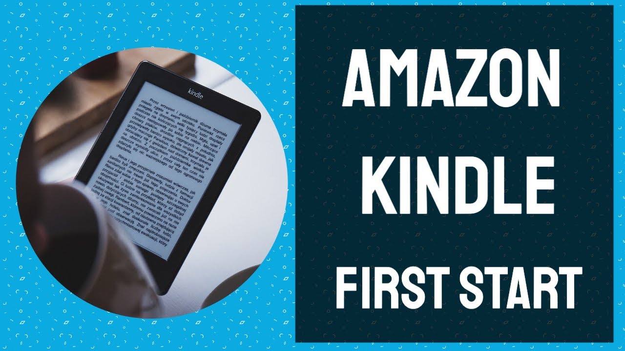 Amazon Kindle First Start - YouTube