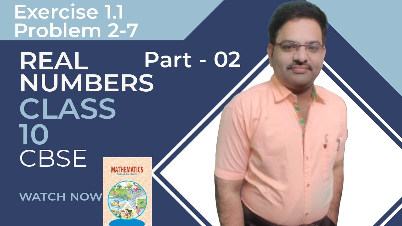 REAL NUMBERS - Class 10 CBSE - 02 - YouTube