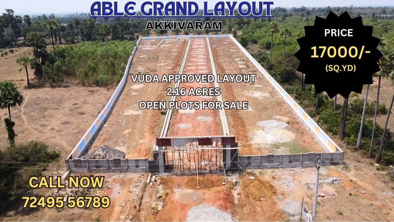 ABLE GRAND | AKKIVARAM | BHOGAPURAM | VUDA APPROVED LAYOUT | 2.16 ACRES ...
