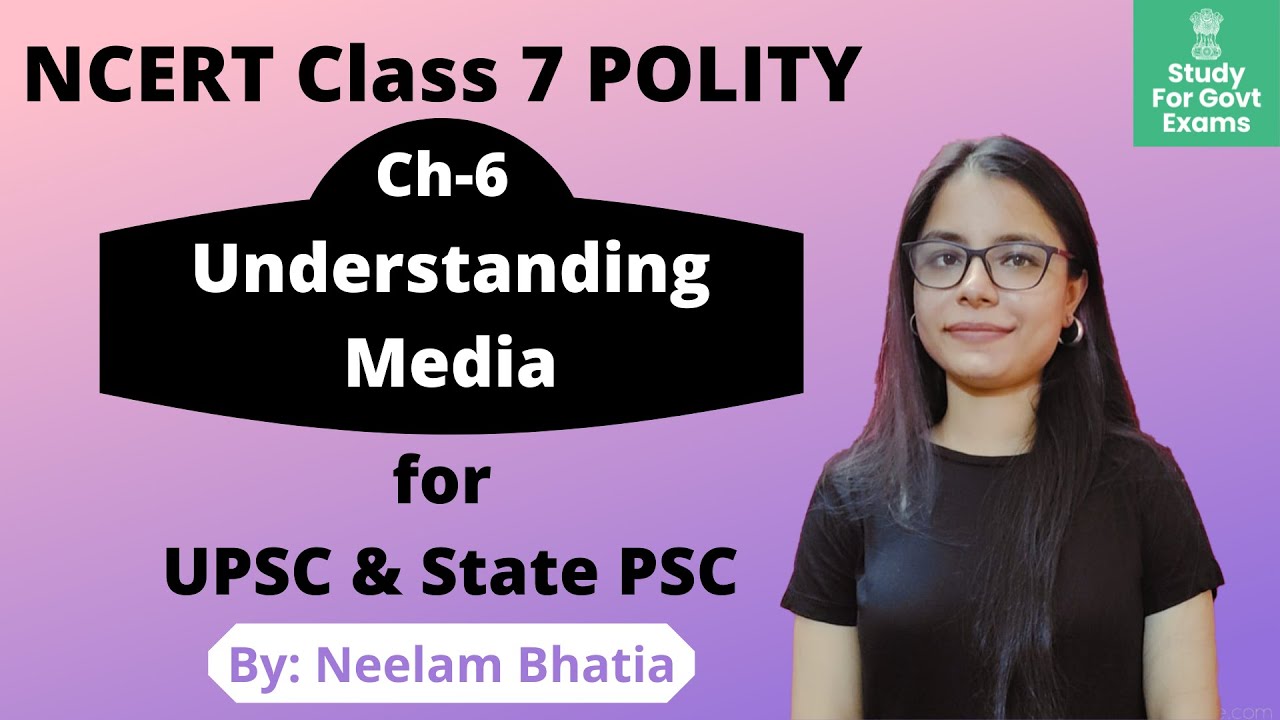 Chapter 6 Understanding Media Class 7 NCERT Polity NCERT For UPSC chapter-6-understanding-media-class-7-ncert-polity-ncert-for-upsc