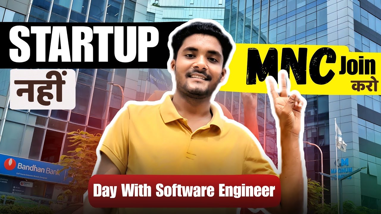 I Work for an MNC in Gurgaon as a Software Engineer | MNC Company Vs ...