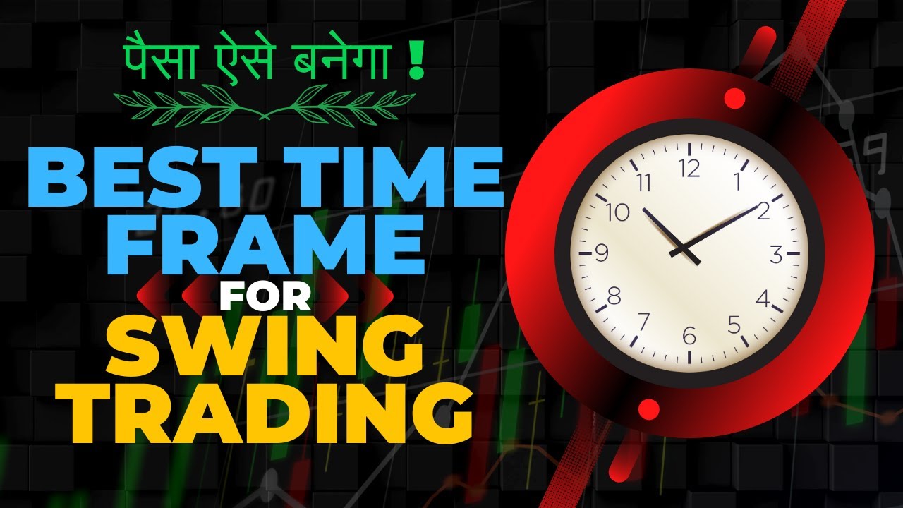 Best Time Frame for Swing Trading ! | THE SECRET to Swing Trading ...