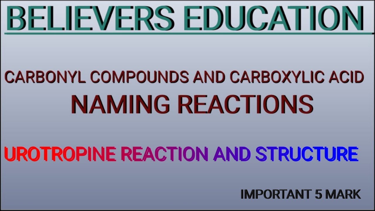 UROTROPINE REACTION WITH STRUCTURE| BELIEVERS EDUCATION| NAMING ...