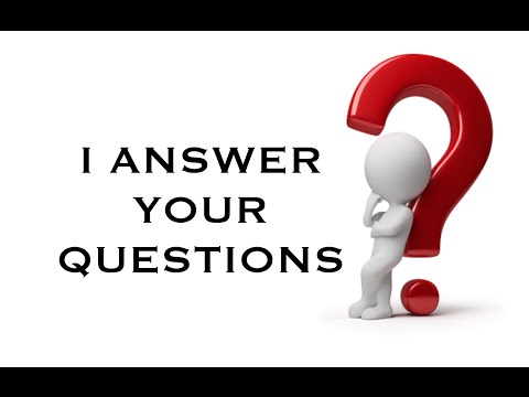 I answer your questions! - YouTube