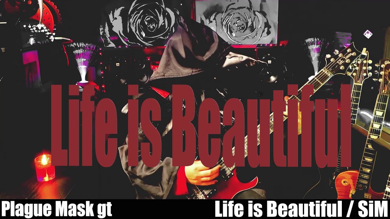 【Life is Beautiful / SiM】Plague Mask's cover - YouTube