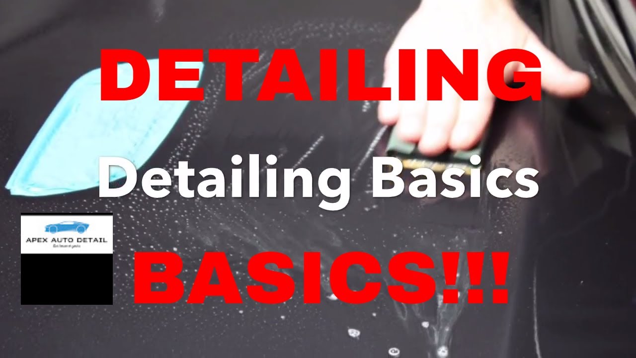 DETAILING BASICS!!! If you master the basics of your craft, EXCELLENCE ...