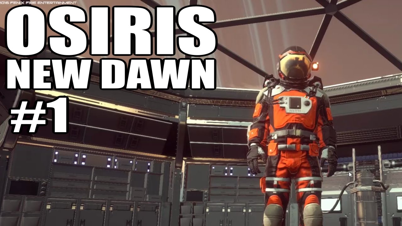 Osiris: New Dawn Gameplay - #1 The Struggle to Survive the Harshest ...