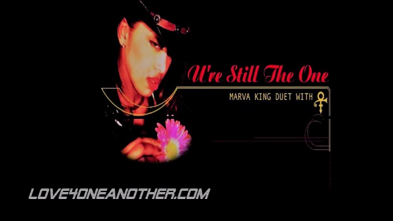 MARVA KING & PRINCE⚜️ U´re STILL THE ONE - YouTube