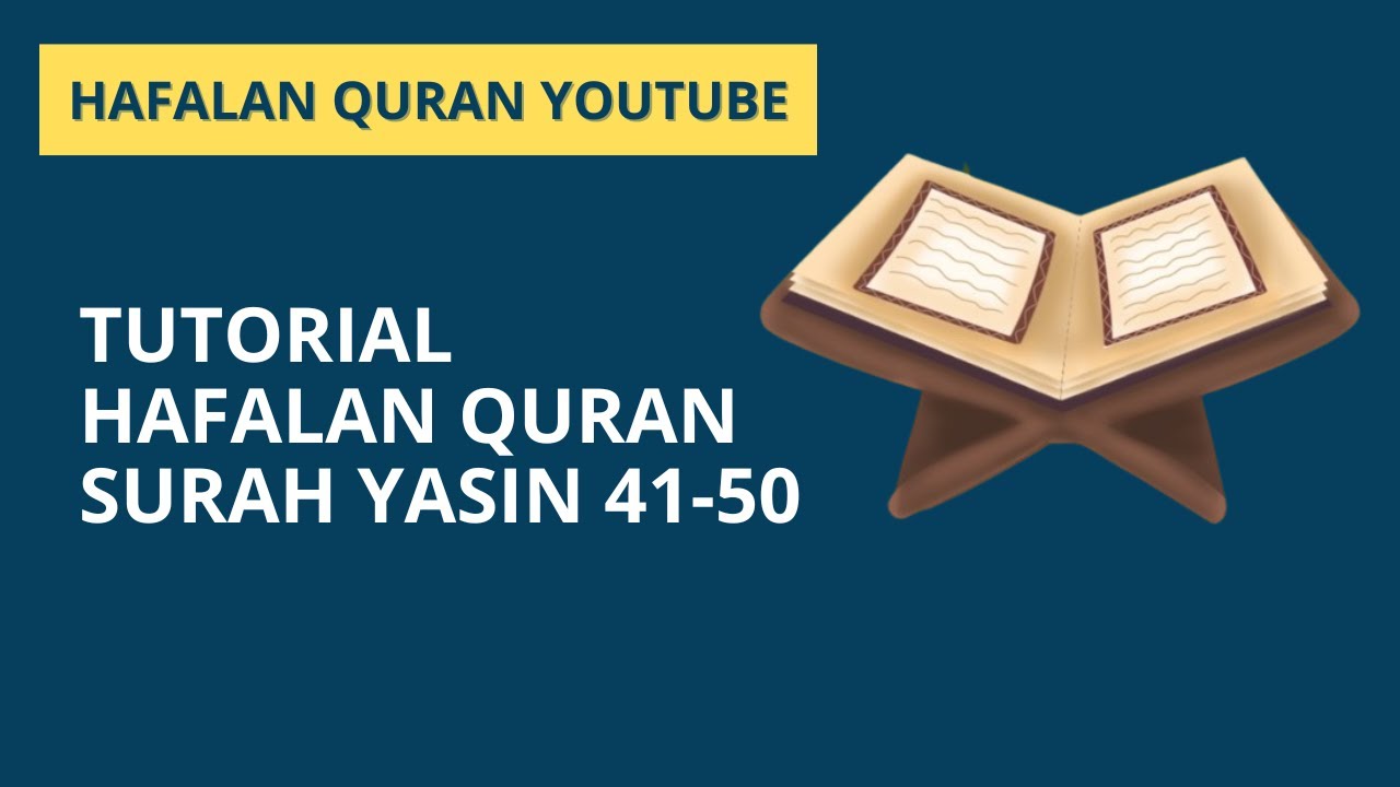 Tutorial Hafalan Quran Surah Yasin 41-50#hafalanquranyoutube - YouTube
