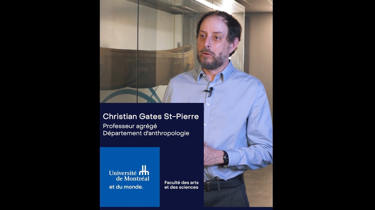 Christian Gates St-Pierre : anthropologie à l'UdeM - YouTube