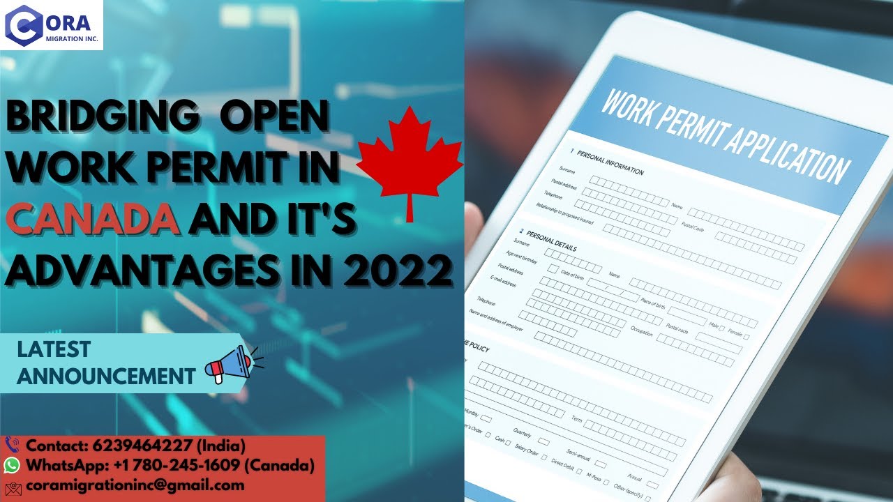 How to obtain a Bridging Open Work Permit (BOWP) in Canada | Advantages ...