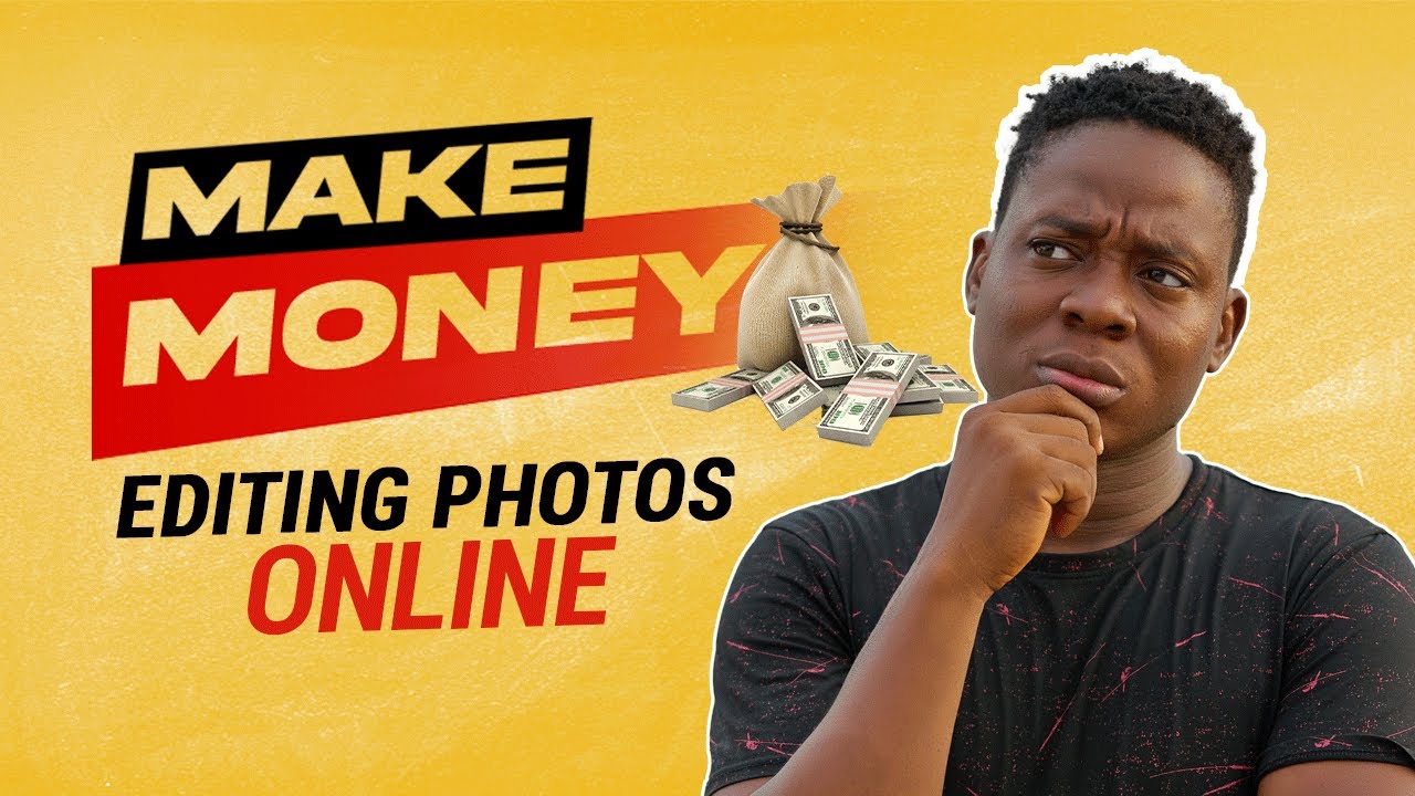 Make Money Editing Photos Online |Making Money online | Work from home ...