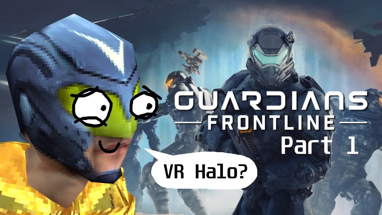 Guardians Frontline - VR Gameplay - Pt. 1 "Rescue: Learn the Basics ...