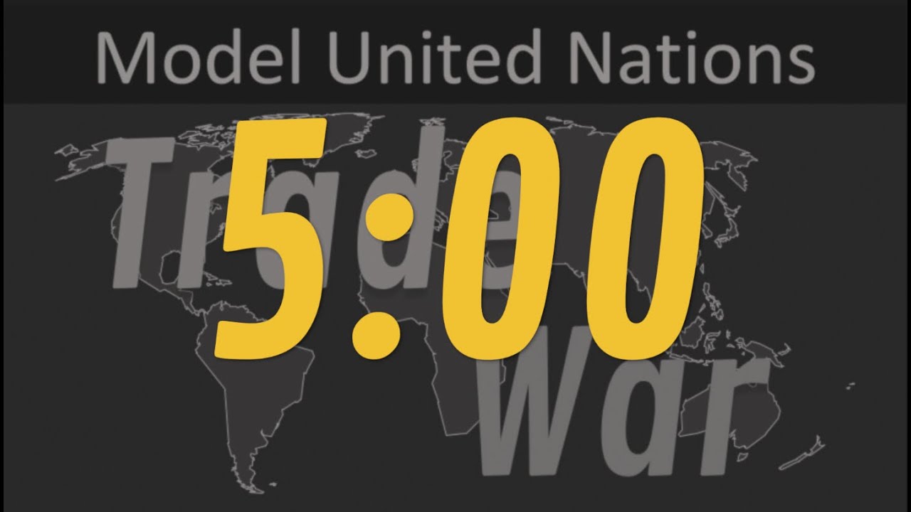 MUN Trade War 5 minute Timer - YouTube
