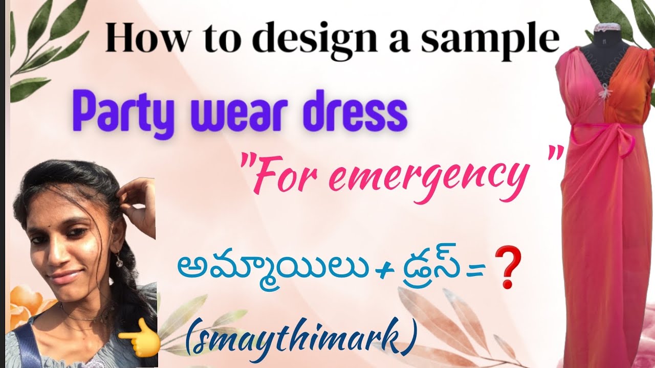 How to design party wear dress within minutes with imaginative thoughts ...