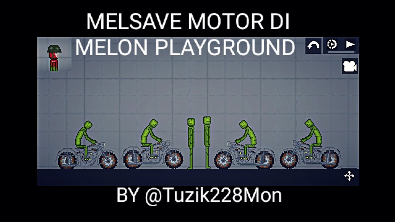 AKU COBAIN MELSAVE MOTOR DI MELON PLAYGROUND BY @Tuzik228Mon - YouTube