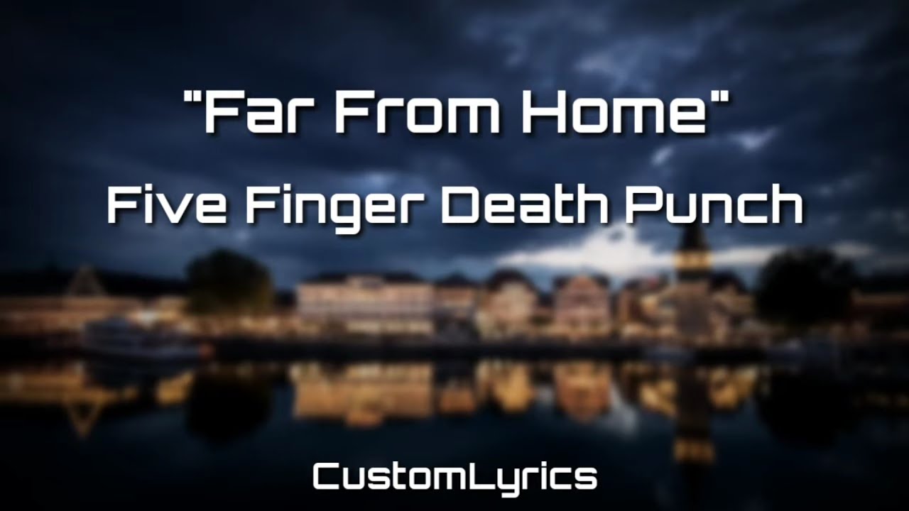 Far From Home Lyrics FFDP YouTube far-from-home-lyrics-ffdp-youtube
