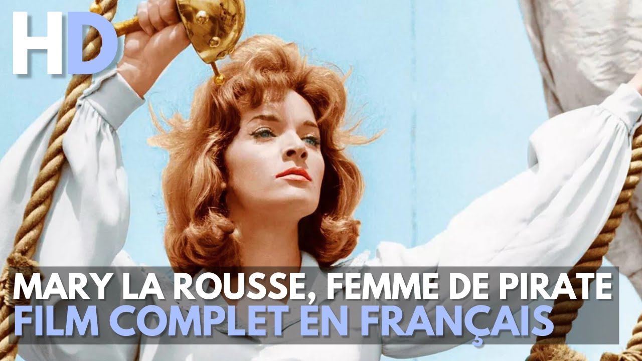 Mary la rousse, femme de pirate | Aventure | HD | Film complet en ...